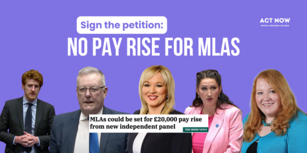 Sign Now: No Pay Rise for MLAs | Act Now