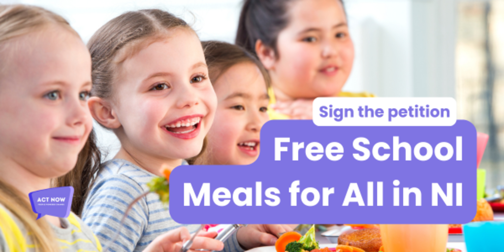 Sign Now: Extend Free School Meals to Every Primary School Child in NI ...